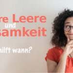 INNERE LEERE - 10 Symptome l Erkennen hilft überwinden l